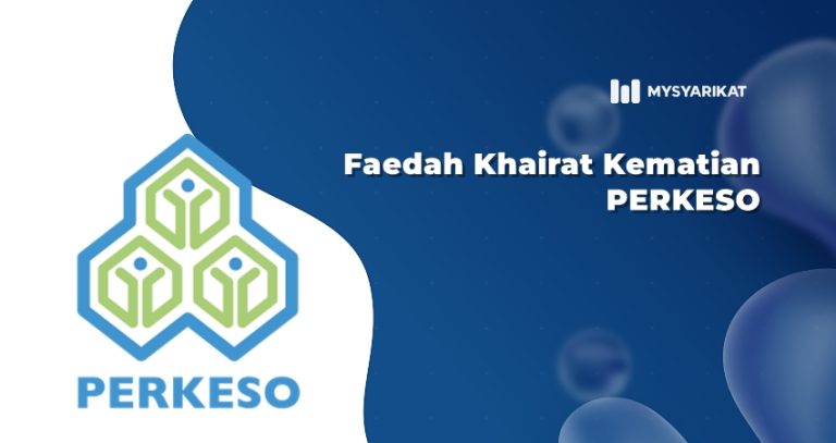 Faedah Khairat Kematian PERKESO - MySyarikat Faedah Khairat Kematian PERKESO - MySyarikat